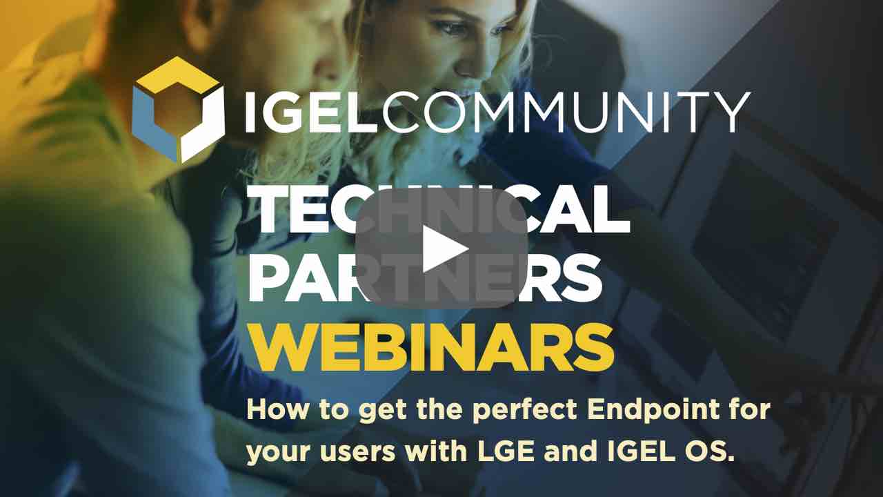 How to get the perfect Endpoint for your users with LGE and IGEL OS