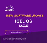 Whats new @IGEL? - IGEL OS 12.3.0 Release Session - IGEL Community Videos